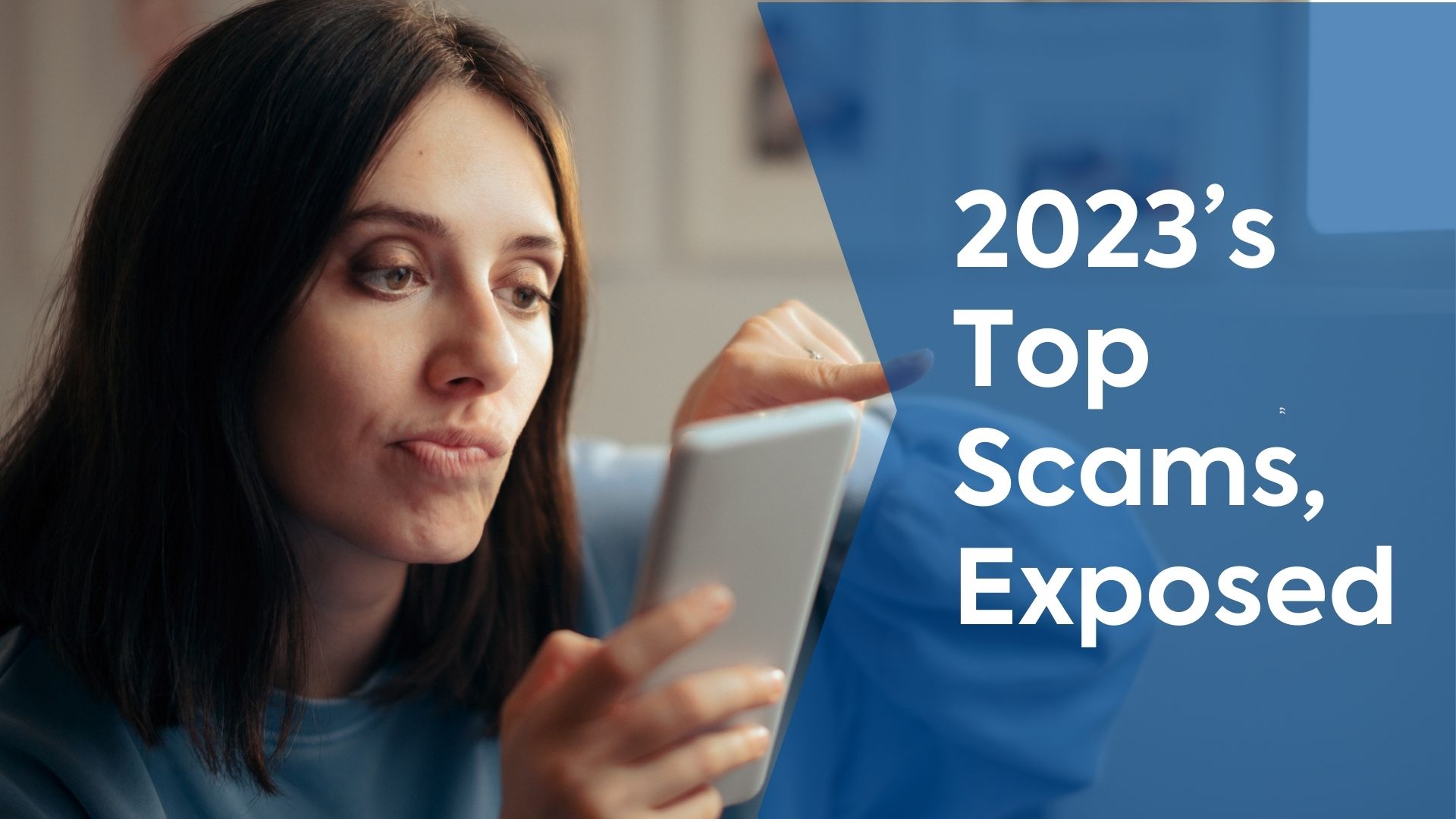 The Most Common Scams Of 2023 Exposed